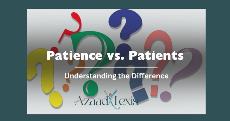Patience vs. Patients: Understanding the Difference