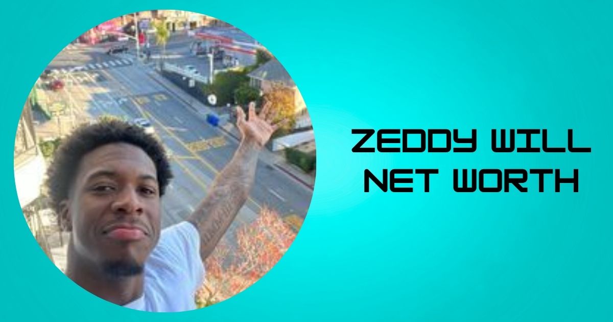 Zeddy Will Bio: age, family, ethnicity, height, girlfriend, net worth
